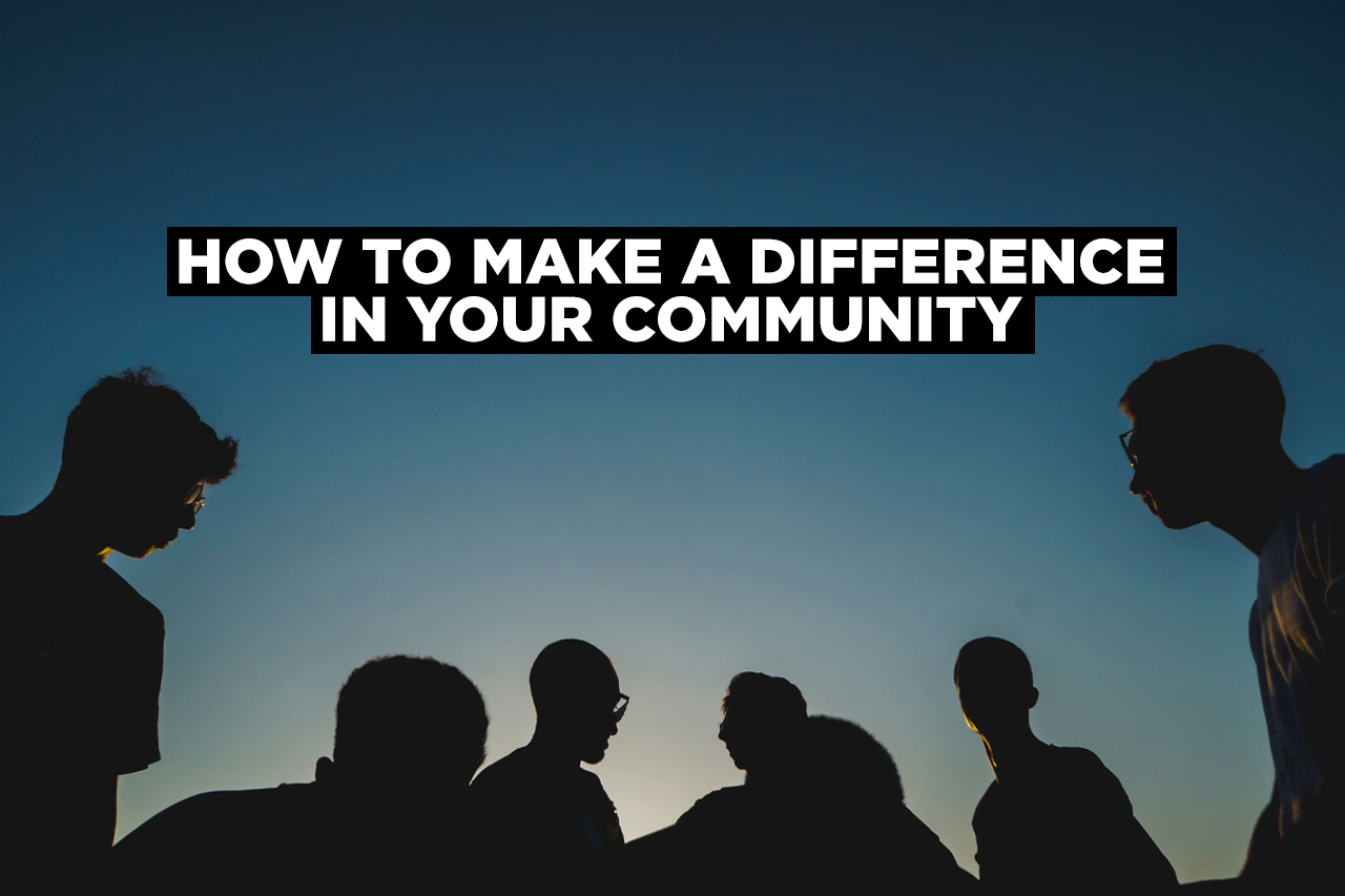 WAYS TO MAKE A DIFFERENCE IN YOUR COMMUNITY – GEB