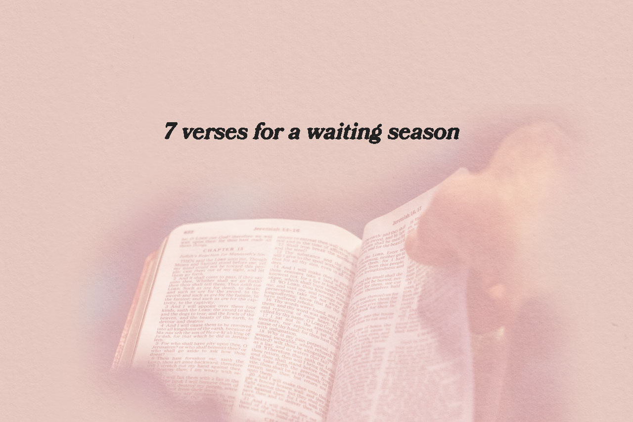 7 verses for a waiting season – GEB